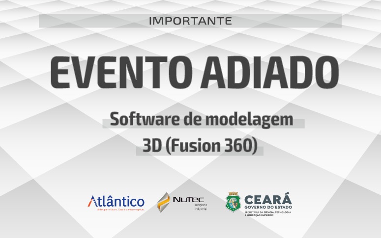 EVENTO ADIADO - Núcleo de Tecnologia e Qualidade Industrial do Ceará